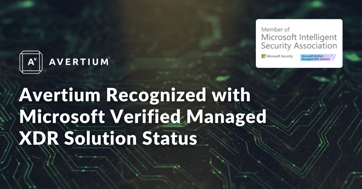 Avertium Recognized with Microsoft Verified Managed XDR Solution Status